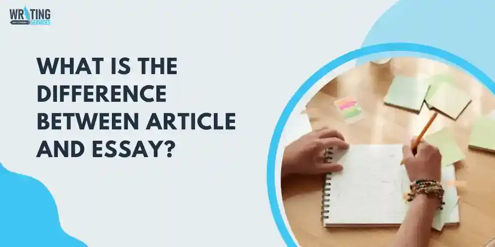 What Is The Difference Between Article And Essay Writing What Is The Difference Between Article And Essay Writing